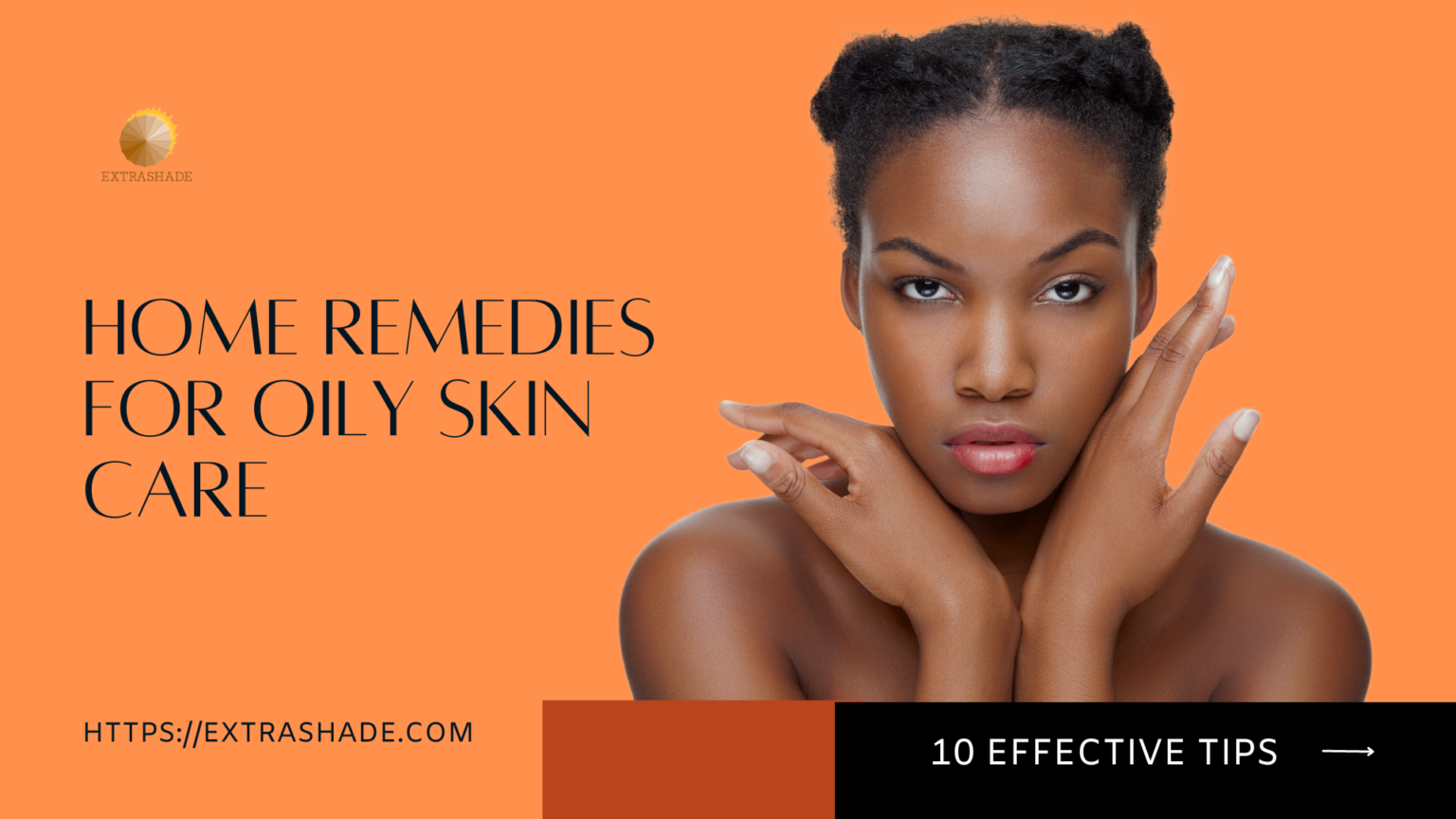 Flawless Skin Awaits Laser Treatment For Oily Skin Extrashade