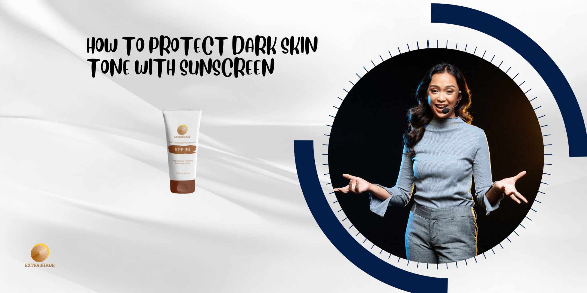 How To Protect Dark Skin Tone With Sunscreen | EXTRASHADE